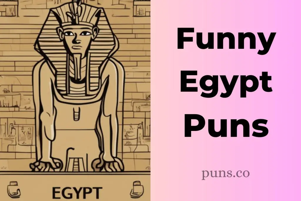 118 Egypt Puns To Make You the Pharaoh of Fun!