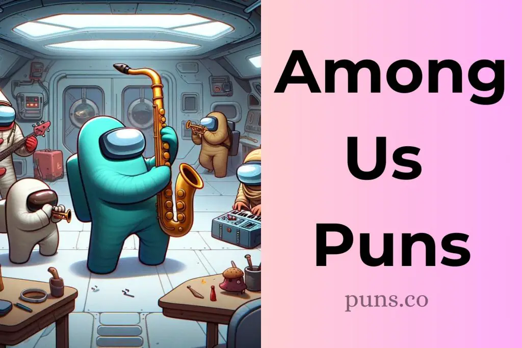 103 Among Us Puns That'll Make Even Ghosts Chuckle!