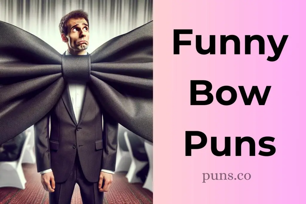 132 Bow Puns That Will Knot-Stop Making You Laugh!