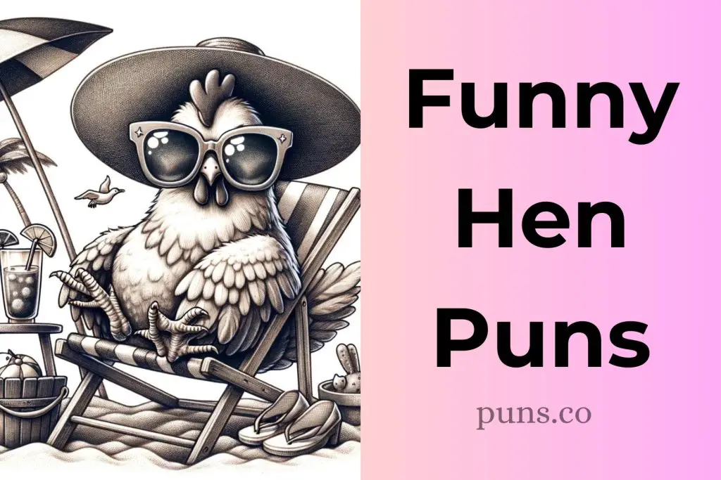 122 Hen Puns To Feather Your Funny Bone!