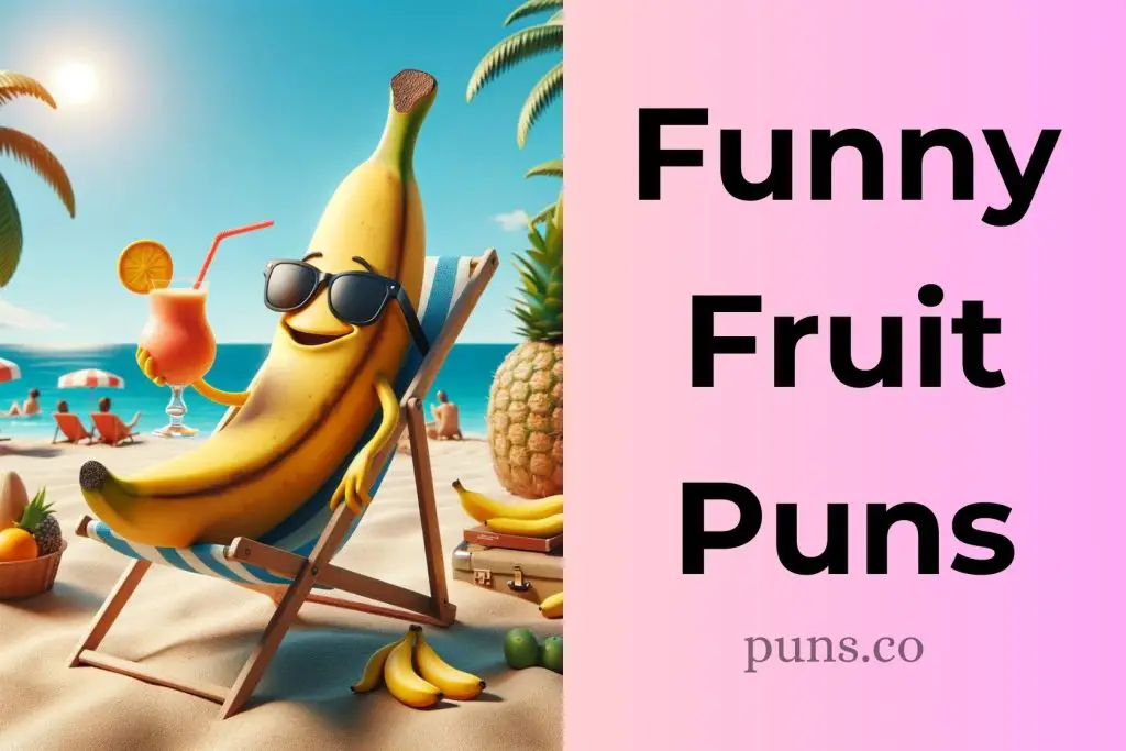 148 Fruit Puns to Leave You Grape-Ful for More!