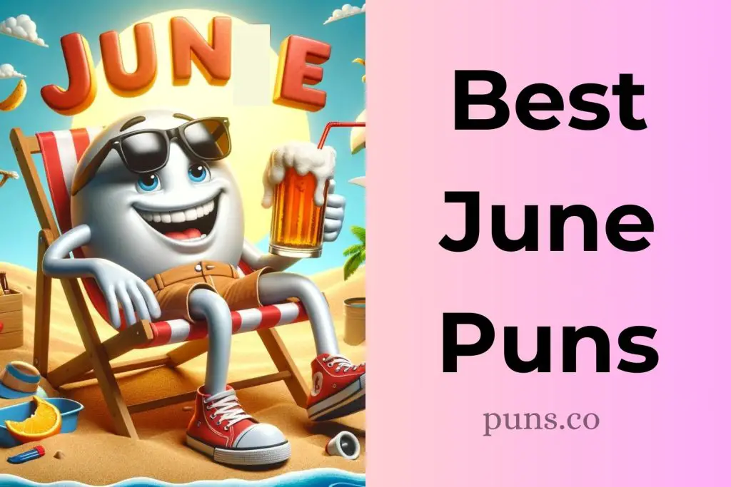159 June Puns To Have You Laughing All Summer Long!