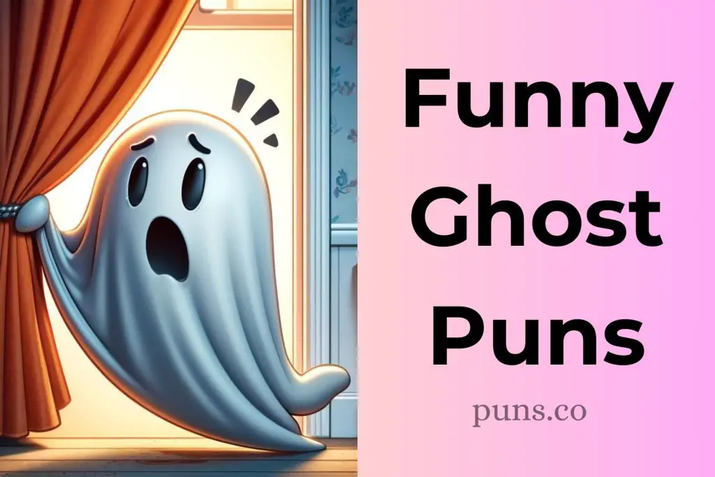 148 Ghost Puns That Are Scarily Funny!