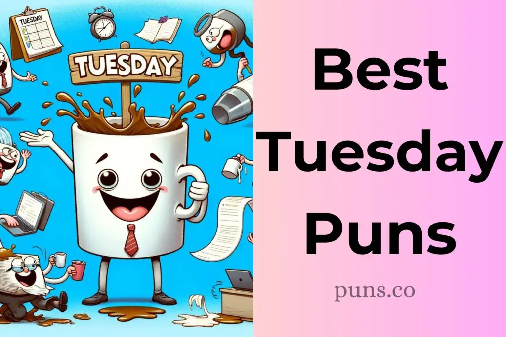 109 Tuesday Puns to Brighten Your Week!