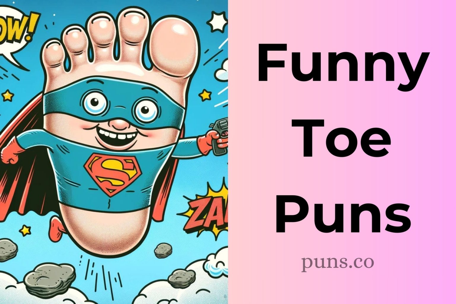124 Toe Puns That Are Toe-Tally Hilarious!
