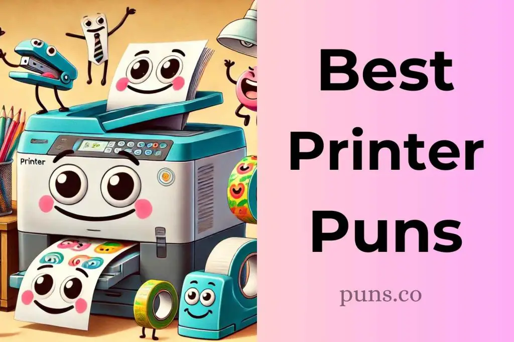 108 Printer Puns That Will Have You Printing with Laughter!