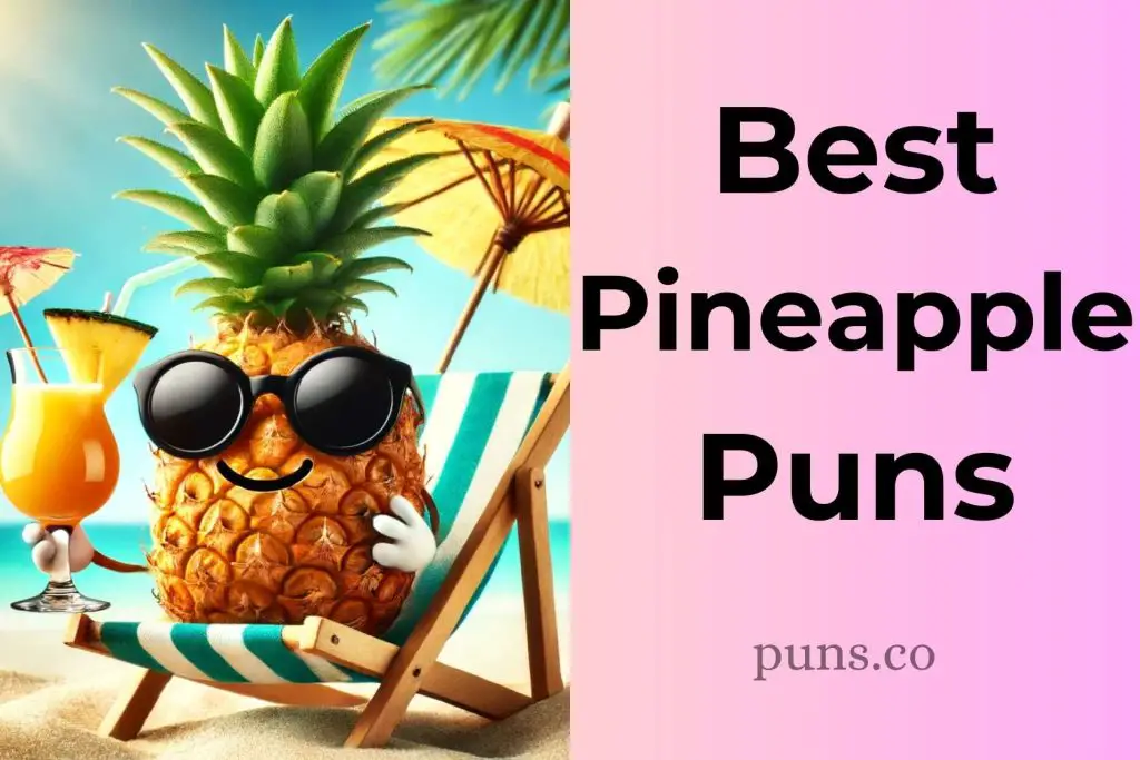 155 Pineapple Puns That Are Ripe for Laughter!