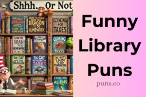 103 Library Puns that Are Absolutely Novel!
