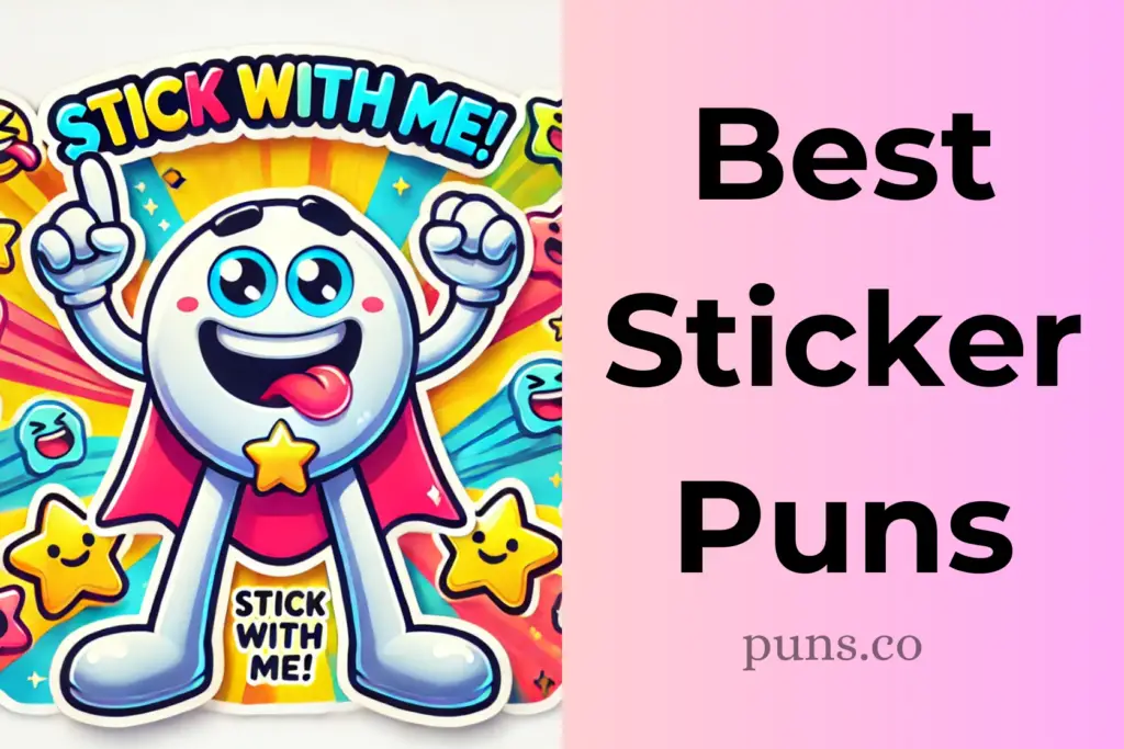 100 Sticker Puns That Prove Humor Can Stick to Anything!