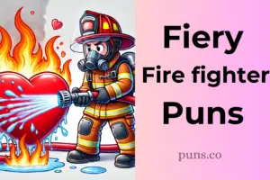 125 Firefighter Puns That Are Fireproof Against Boredom!
