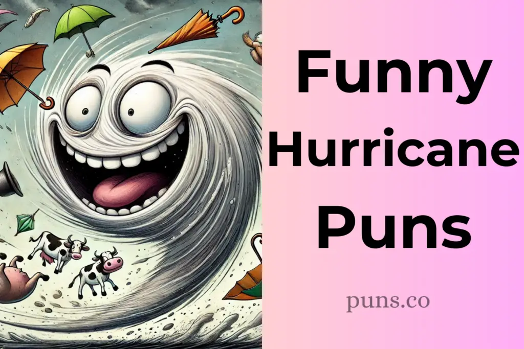 112 Hurricane Puns To Make You Whirl with Laughter!