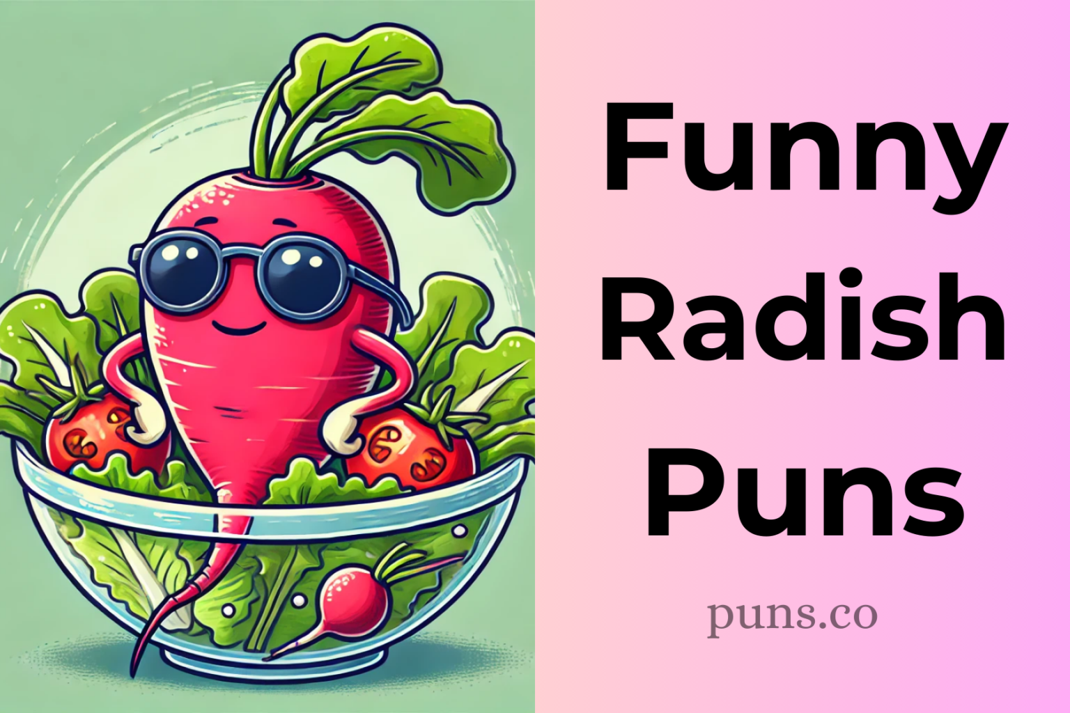 73 Radish Puns to Add a Crunch to Your Day!