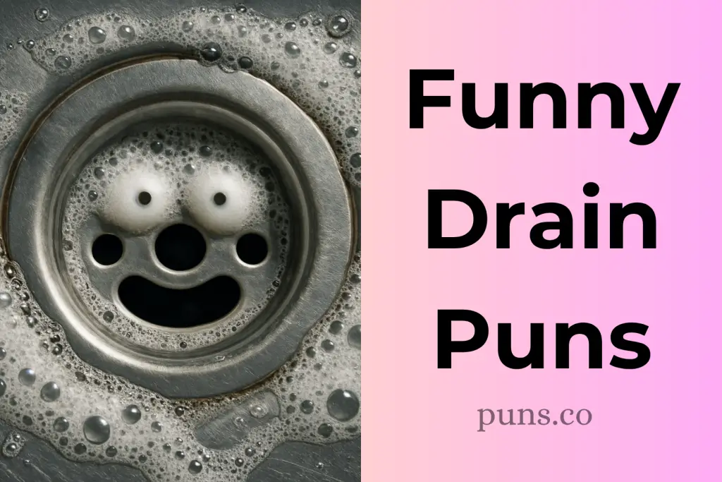 95 Drain Puns To Unclog Your Bad Mood Instantly!